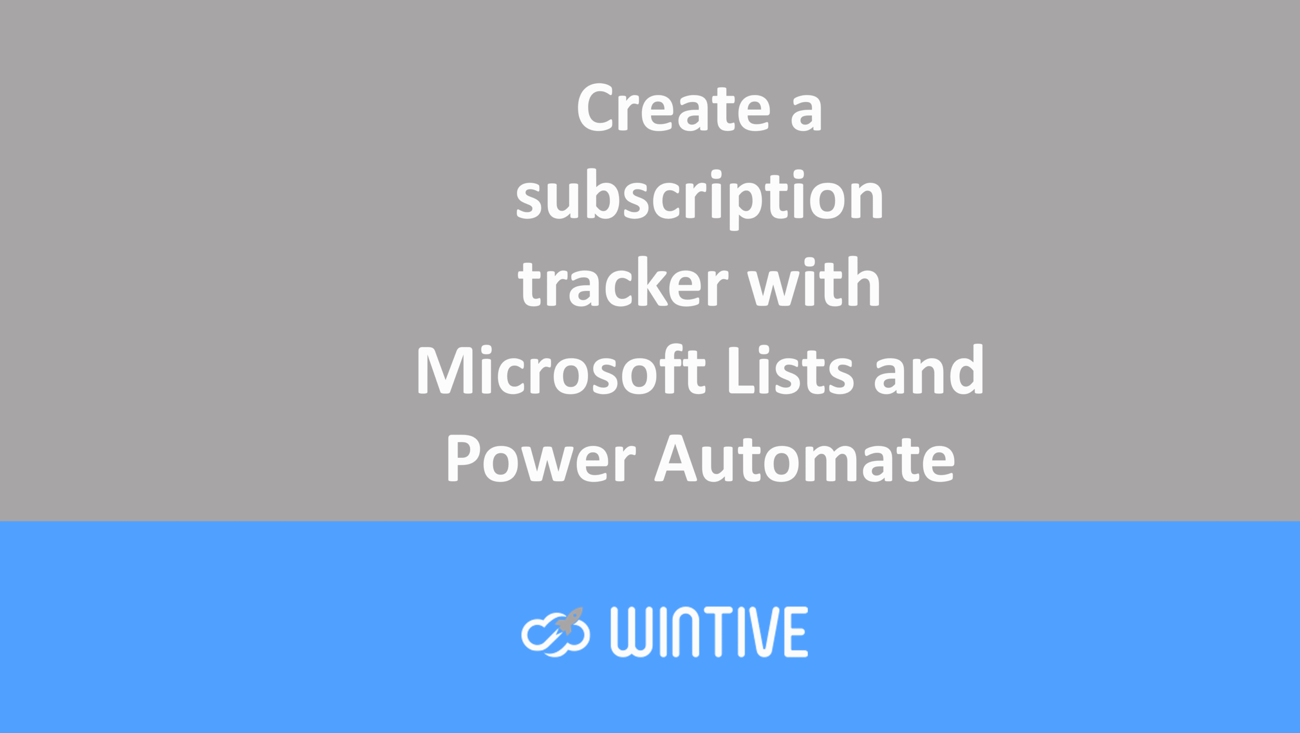 Create a subscription tracker with Microsoft Lists and Power Automate