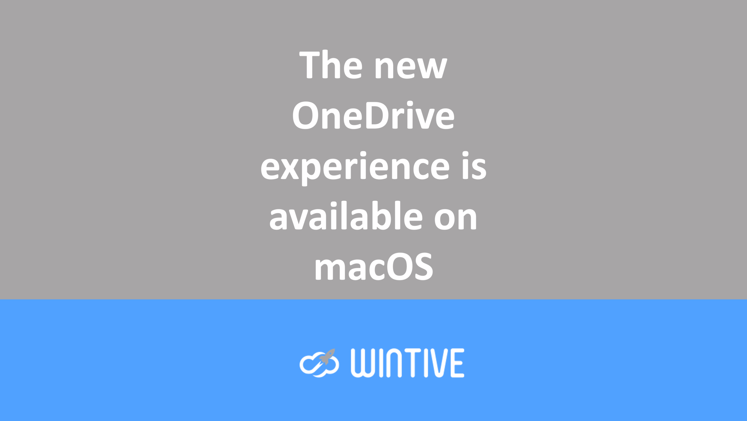 The new OneDrive experience is available on macOS