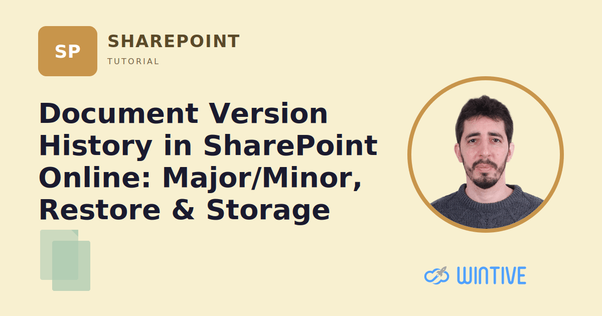 SharePoint Version History: Major/Minor, Restore & Storage (2026)