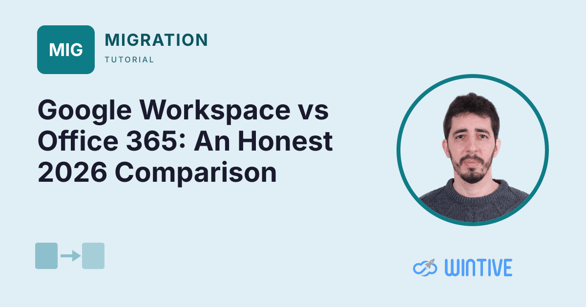 Google Workspace vs Office 365: 2026 Comparison - Wintive